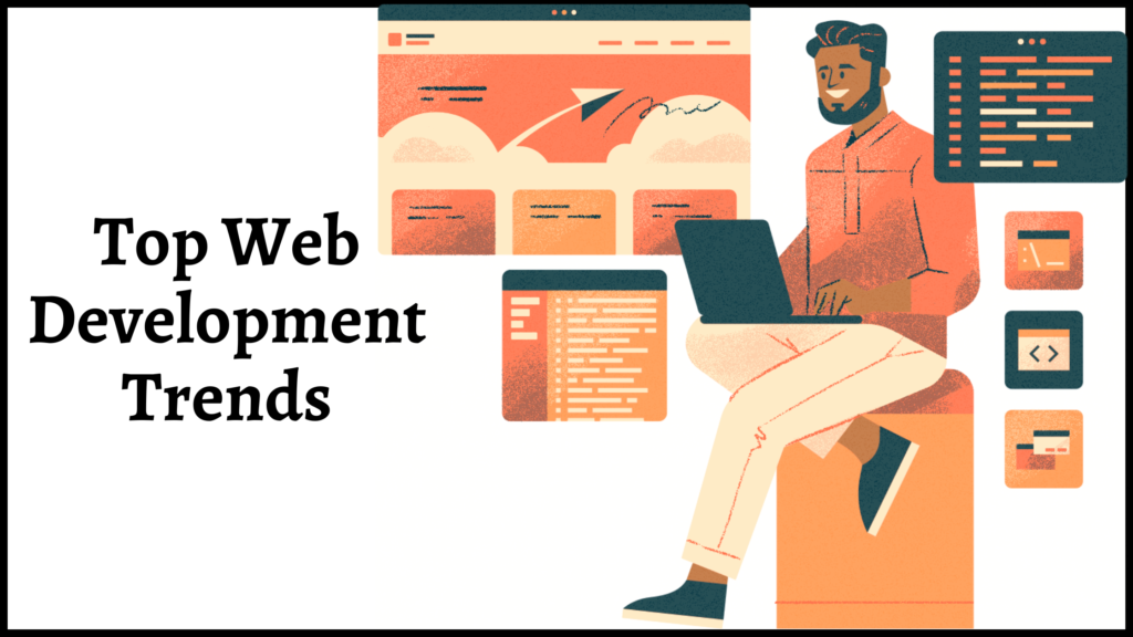 What are the Top Web Development Trends to Follow in 2025?