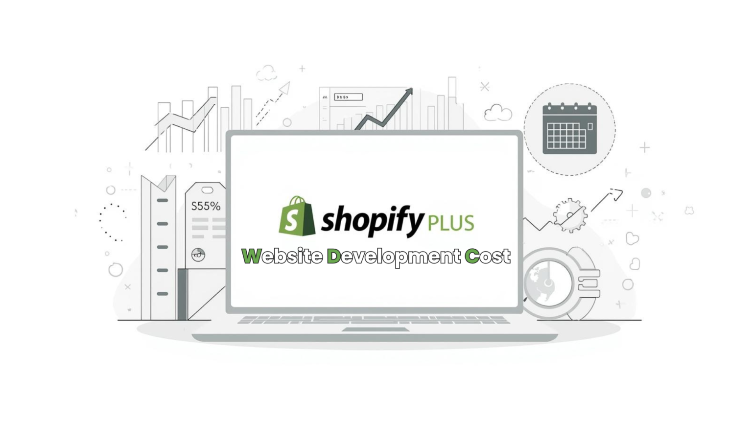 Shopify Plus Website Development Cost | A Comprehensive Guide